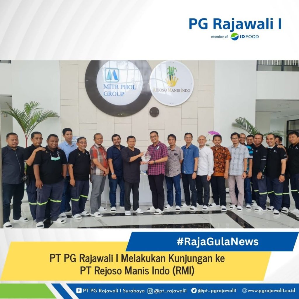 PT PG Rajawali I Melakukan Kunjungan ke PT Rejoso Manis Indo (RMI) – PT ...