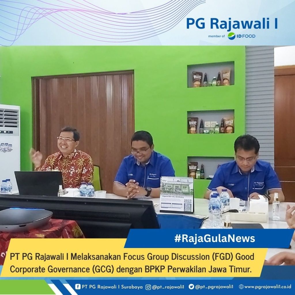 PT PG Rajawali I Melaksanakan FGD GCG dengan BPKP Perwakilan Jawa Timur ...