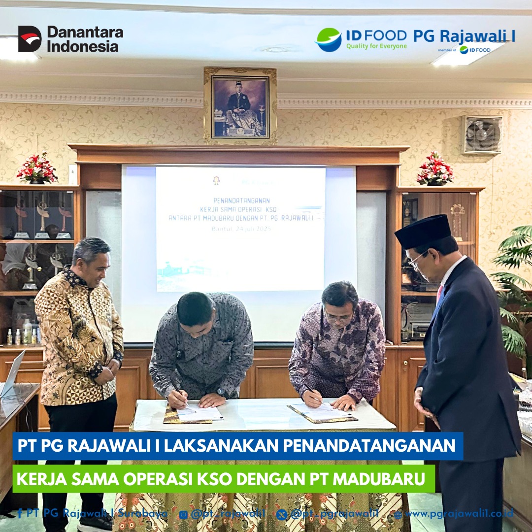 PT PG RAJAWALI TANDATANGAN PERJANJIAN KERJASAMA OPERASI KSO PT MADUBARU ...